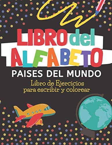Libro del Alfabeto Países del Mundo Libro de Ejercicios para Escribir y ...