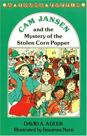 Cam Jansen: The Mystery of the Stolen Corn Popper #11: Adler, David A ...