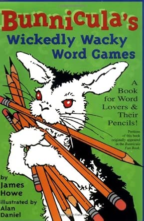 Bunnicula's Wickedly Wacky Word Games: A Book for Word Lovers & Their ...