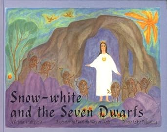 Snow-white and the Seven Dwarfs: A Grimm's Fairy Tale : Grimm, Jacob ...