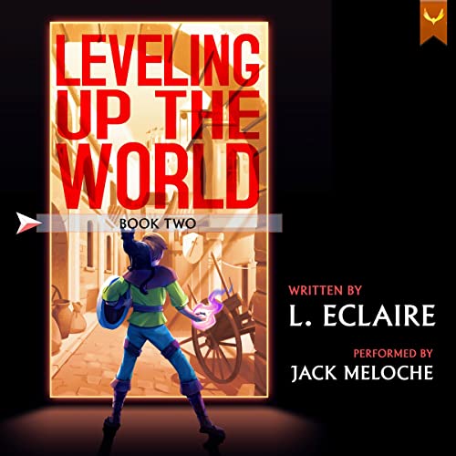 Amazon.com: Leveling Up the World 2 (Audible Audio Edition): L. Eclaire ...