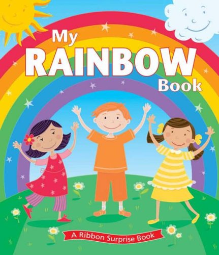 My Rainbow Book (Ribbon Surprise Book): unknown author: 9781741781656 ...