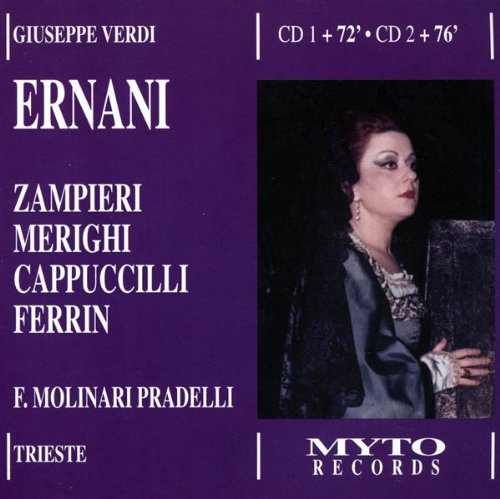 Ernani: Zampieri, Merighi, Cappuccilli, Verdi, Giuseppe (1813-1901 ...
