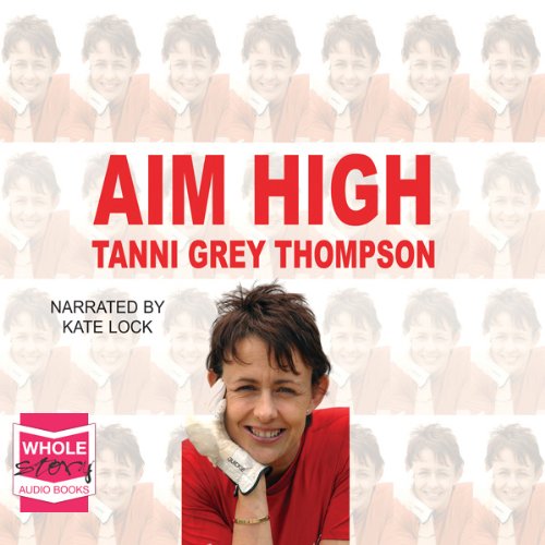 Amazon.co.jp: Aim High (Audible Audio Edition): Tanni Grey-Thompson ...