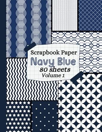Navy Blue Scrapbook Paper: Double sided decorative paper for paper ...