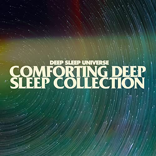 Play Comforting Deep Sleep Collection by Deep Sleep Universe on Amazon ...