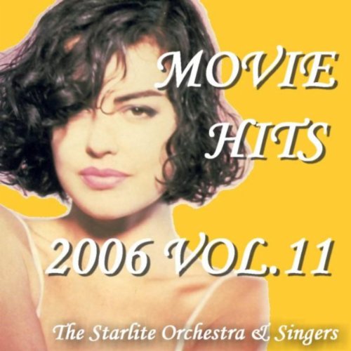 Play Movie Hits 2006 Vol.11 by The Starlite Orchestra & Singers on ...