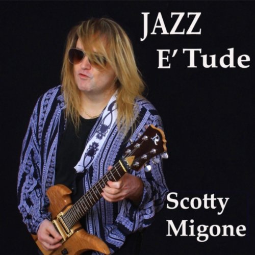 Amazon.com: Jazz E'tude : Scotty Migone: Digital Music