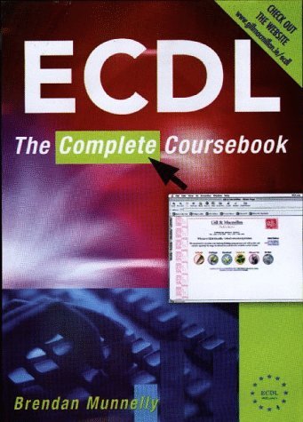 ECDL Complete Coursebook: Munnelly, Brenda: 9780717129607: Amazon.com ...