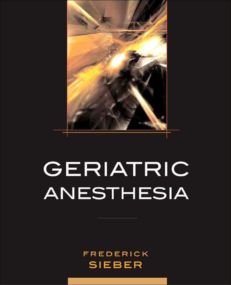 Geriatric Anesthesia: 9780071463089: Medicine & Health Science Books ...