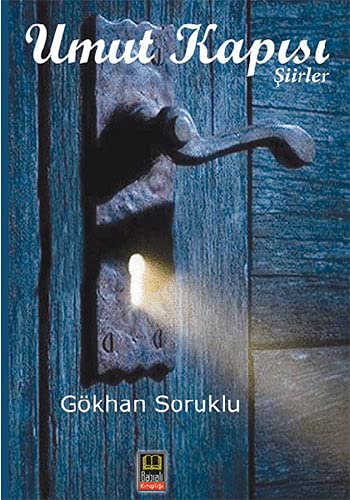 Amazon.com: Umut Kapisi: 9786055414900: Gokhan Soruklu: Books