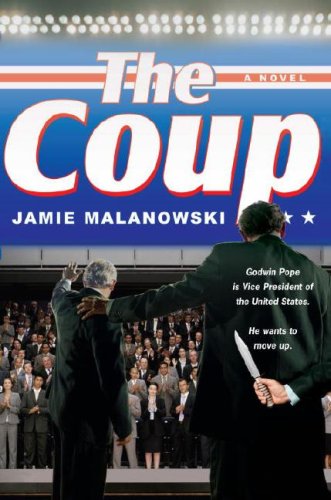 The Coup: A Novel: Malanowski, Jamie: 9780385520485: Amazon.com: Books