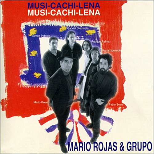 Amazon MusicでMario Rojas & GrupoのMusi-Cachi-Lenaを再生する
