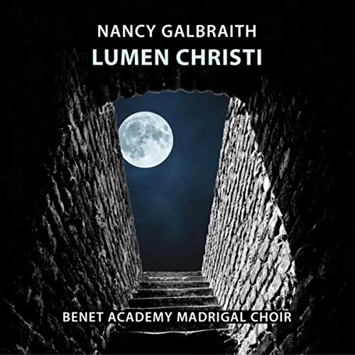 Amazon.com: Lumen Christi (Live) : Benet Academy Madrigal Choir ...