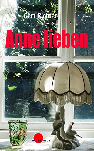 Anne lieben (German Edition): Richter, Gert: 9782940364121: Amazon.com ...