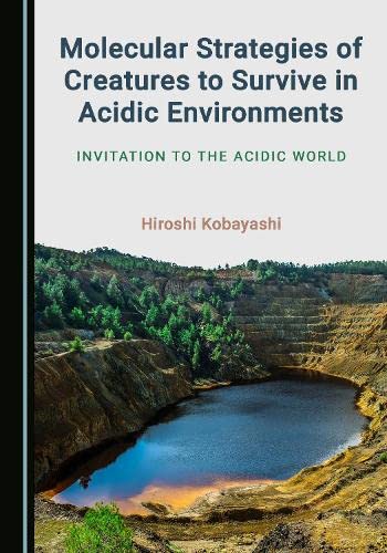 Molecular Strategies of Creatures to Survive in Acidic Environments ...