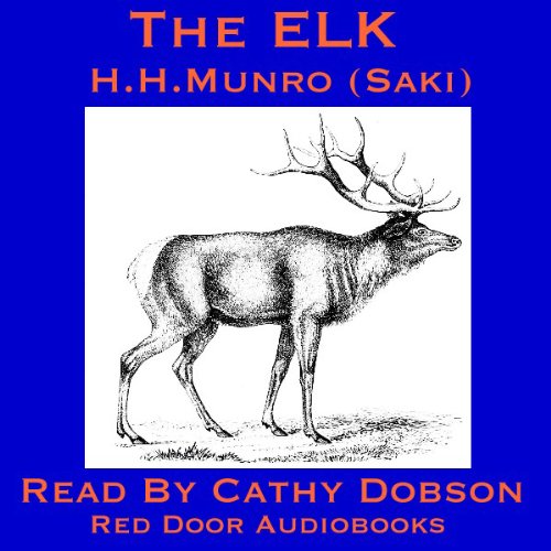 Amazon.com: The Elk: A Short Story by Saki (Audible Audio Edition ...