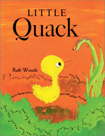 Little Quack: Ruth Woods: 9780813655444: Amazon.com: Books