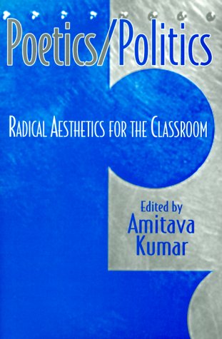 Amazon.com: Poetics/Politics: Radical Aesthetics for the Classroom ...