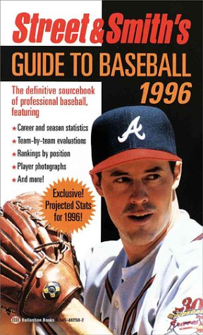 Street & Smith's Guide to Baseball 1996: Street And Smith's Editors ...