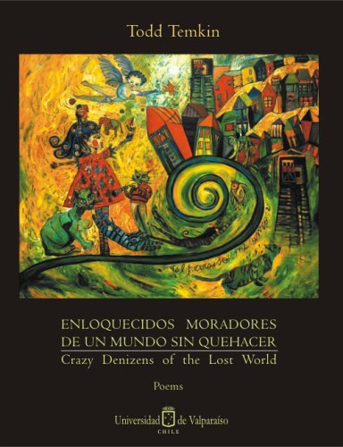 Crazy Denizens of the Lost World/ Enloquecidos Moradores de un Mundo ...