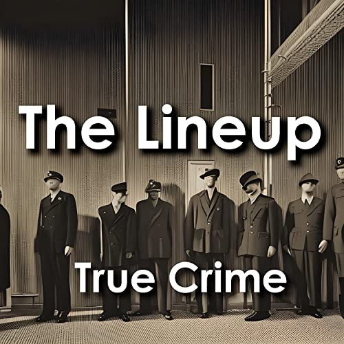 Amazon.com: The Line Up: True Crime Police Files : SolvedMystery.com ...