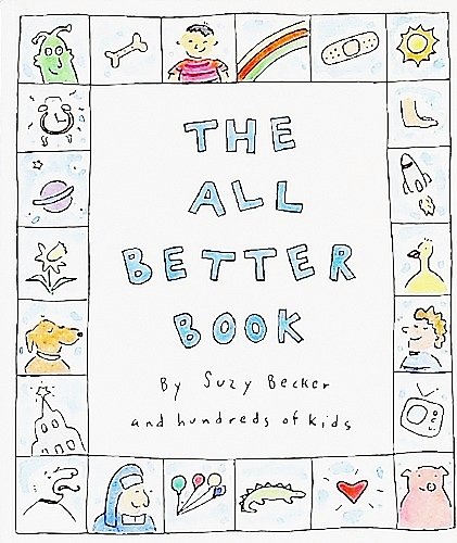 All Better Book: Suzy Becker: Amazon.com: Books