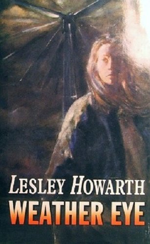 Weather Eye: Howarth, Lesley.: 9780744524888: Amazon.com: Books