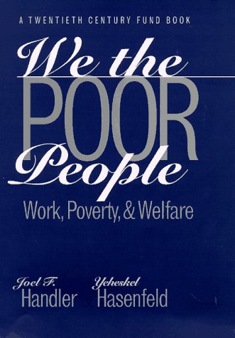 We the Poor People: Work, Poverty, and Welfare (Yale Fastback Series ...