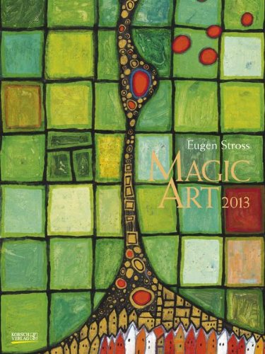 Magic Art 2013. Kunst Gallery : Stross, Eugen: Amazon.de: Bücher
