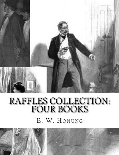 Raffles Collection: Four Books: Honung, E. W.: 9781717277701: Amazon ...