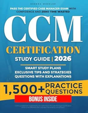 CCM Certification Made Easy: Your Guide to Passing the Certified Case Manager Exam ...