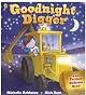 Goodnight Digger : Robinson, Michelle, East, Nick: Amazon.co.uk: Books