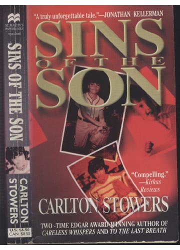 Sins of the Son: Carlton Stowers: 9780312975579: Amazon.com: Books