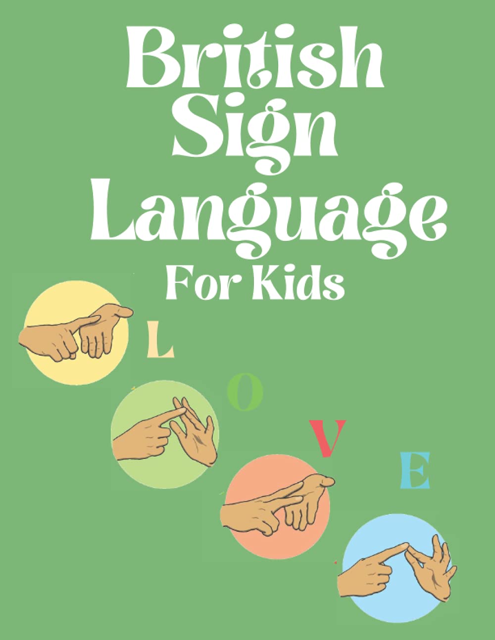 Buy British Sign Language for Kids: Educational book for learning the ...