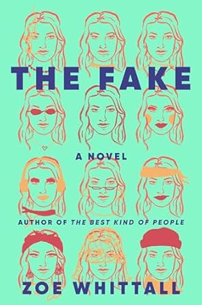 Amazon.com: The Fake: A Novel: 9781524799441: Whittall, Zoe: Books