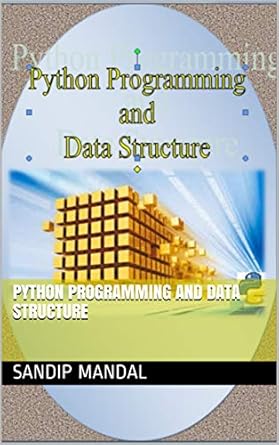 Python Programming and Data Structure eBook : Mandal, Sandip: Amazon.in: Kindle Store