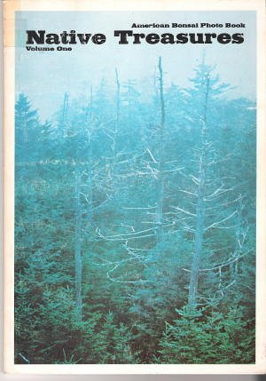 Native Treasures: American Bonsai and Suiseki Photo Book, Volume One ...