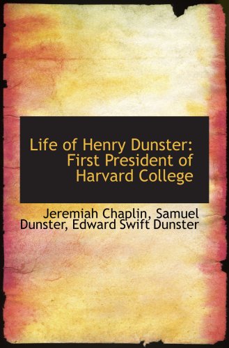 Amazon.co.jp: Life of Henry Dunster: First President of Harvard College ...
