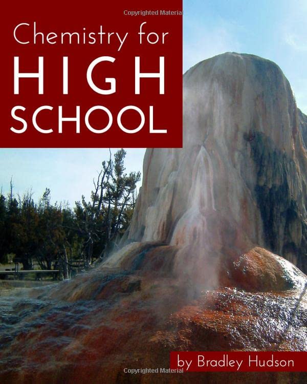 Chemistry For High School: Hudson, Bradley: 9781935614685: Amazon.com ...