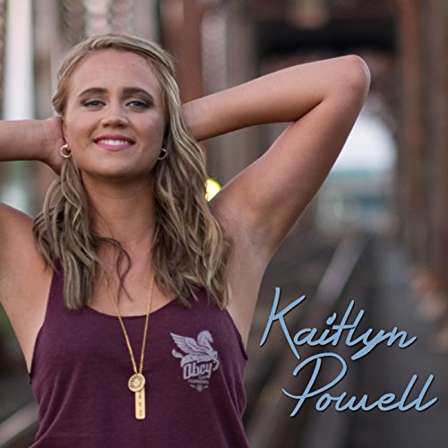 Amazon.com: Kaitlyn Powell : Kaitlyn Powell: Digital Music