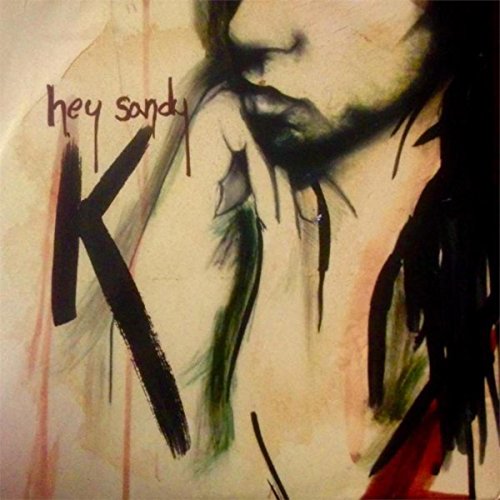 Amazon.co.jp: K : Hey Sandy: デジタルミュージック