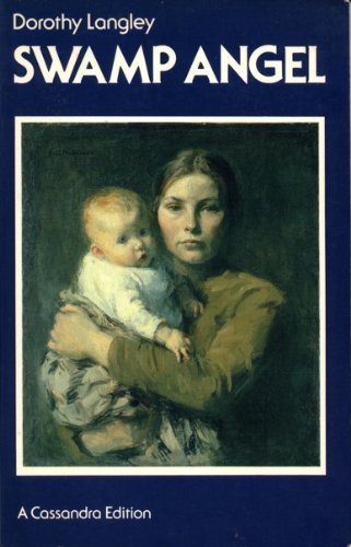 Swamp Angel: Langley, Dorothy: 9780897330619: Amazon.com: Books