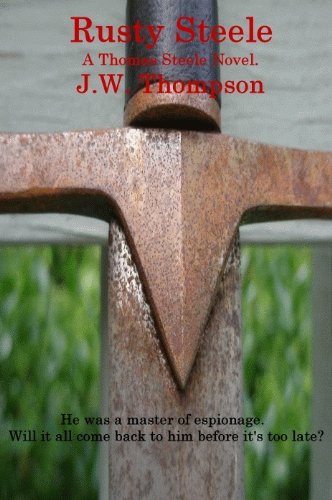Amazon.com: Rusty Steele (Thomas Steele Book 1) eBook : Thompson, J. W ...