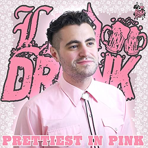 Prettiest In Pink de Lord Drunk en Amazon Music Unlimited
