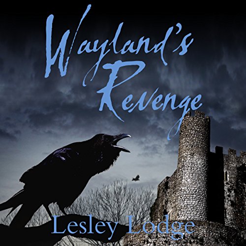Amazon.com: Wayland's Revenge (Audible Audio Edition): Lesley Lodge ...