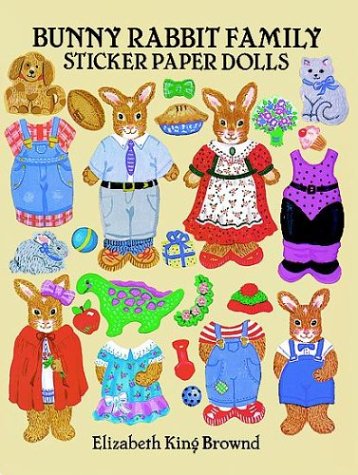 Bunny Rabbit Family Sticker Paper Dolls: Brownd, Elizabeth King ...