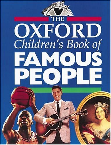 Amazon.com: The Oxford Children's Book of Famous People: 9780199101740 ...