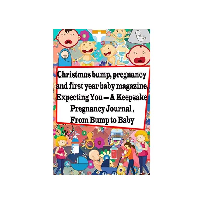 Buy Christmas bump, pregnancy and first year baby magazine,Expecting ...