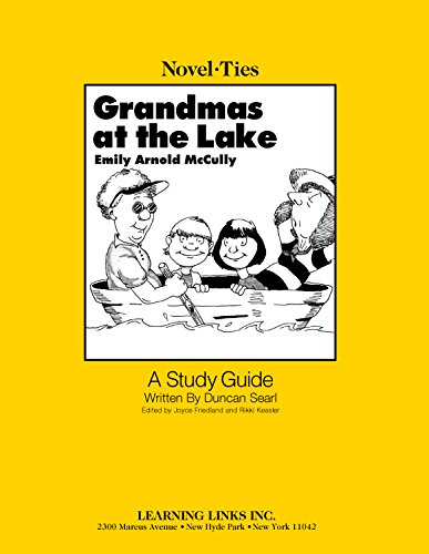 Grandmas at the Lake: Novel-Ties Study Guide: Emily McCully ...
